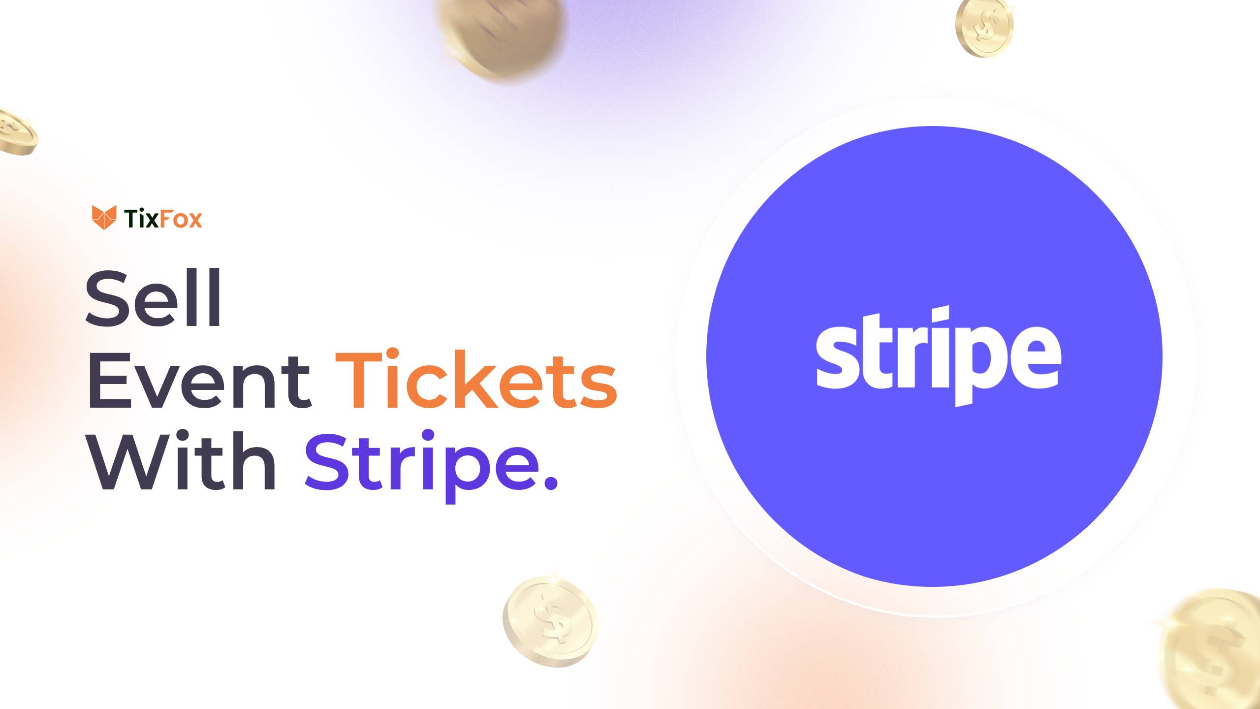 Sell Event Tickets Faster with Stripe Instant Payouts | TixFox Blog ...